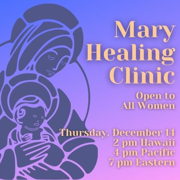Mary Healing Clinic - Clairvoyant Center of Hawaii