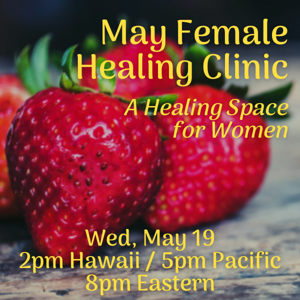 May Female Healing Clinic - Clairvoyant Center of Hawaii