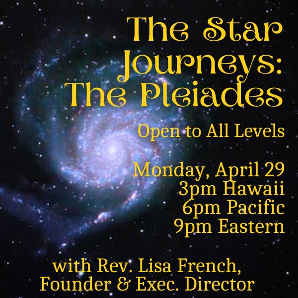 The Star Journeys March: The Pleiades - Clairvoyant Center of Hawaii